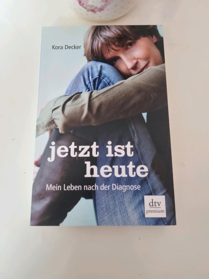 Jetzt ist heute: Mein Leben nach der Diagnose (dtv Fortsetzungsnu in ... Jetzt ist heute: Mein Leben nach der Diagnose (dtv Fortsetzungsnu in ...